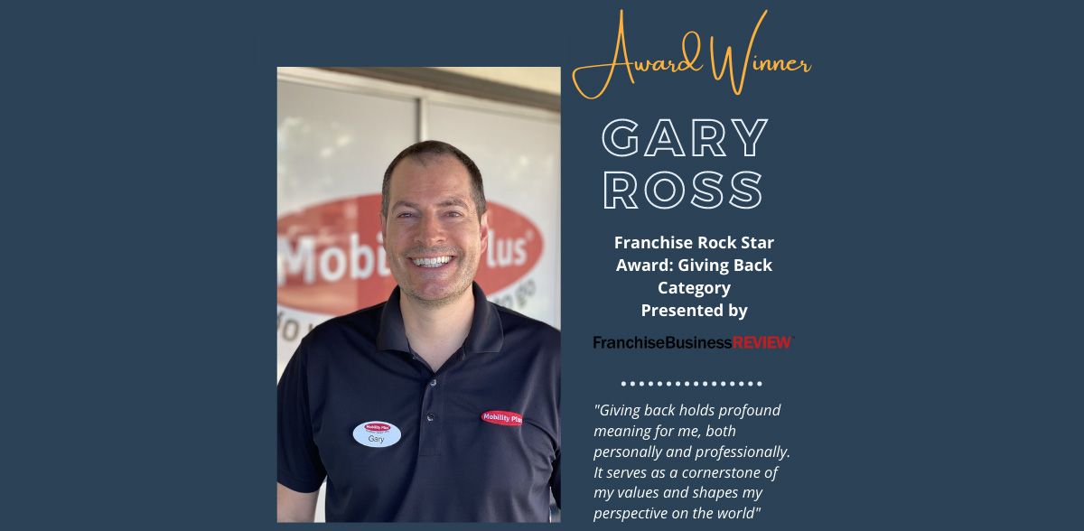Gary Ross: Mobility Plus Franchise Owner and Consultant
